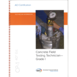 ACI Concrete Field Testing Technician Grade 1 Workbook - Ohio Concrete